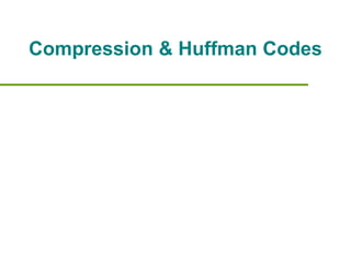 hufman code presentation and how to compress data using hufman code | PPT