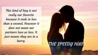 5 Kinds of Hugs Everyone Must Know! | PPTX
