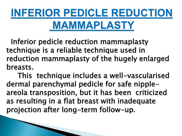 THE INFERIOR PEDICLE IN MANAGEMENT OF HUGELY ENLARGED BREAST: OUR ...
