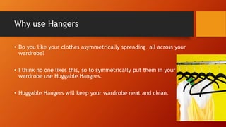 Huggable hangers | PPT