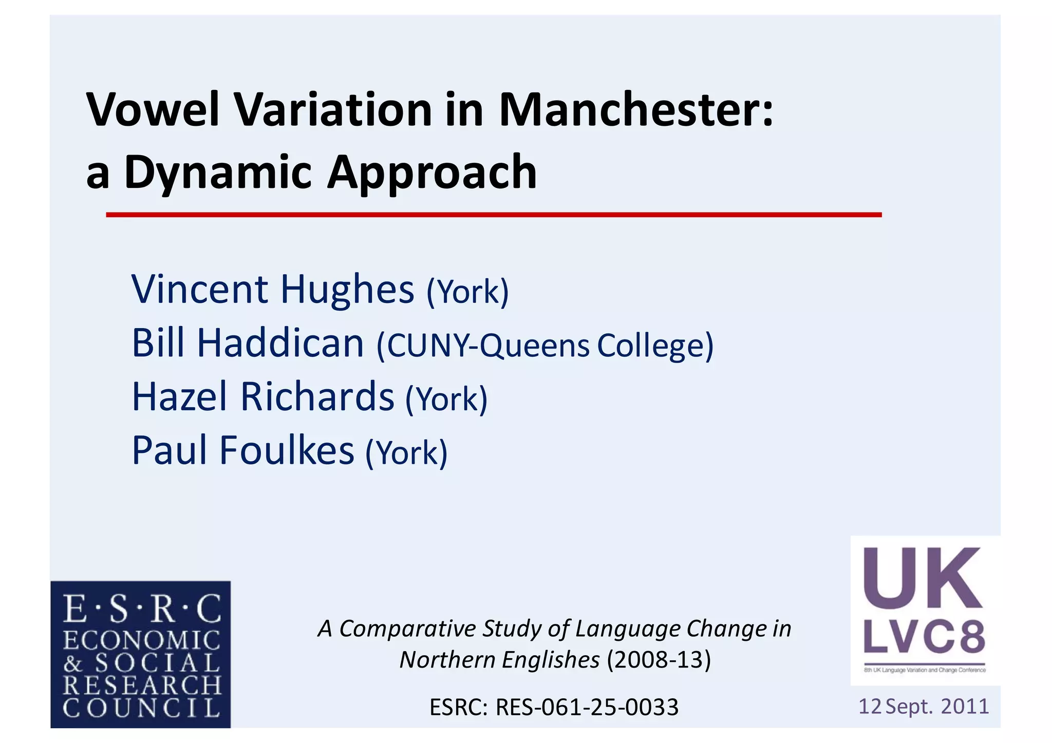 Vowel variation in Manchester English: a dynamic Approach | PPT