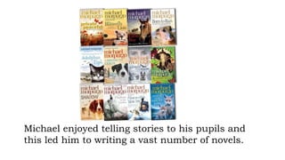 Michael Morpurgo by Hughie | PPTX