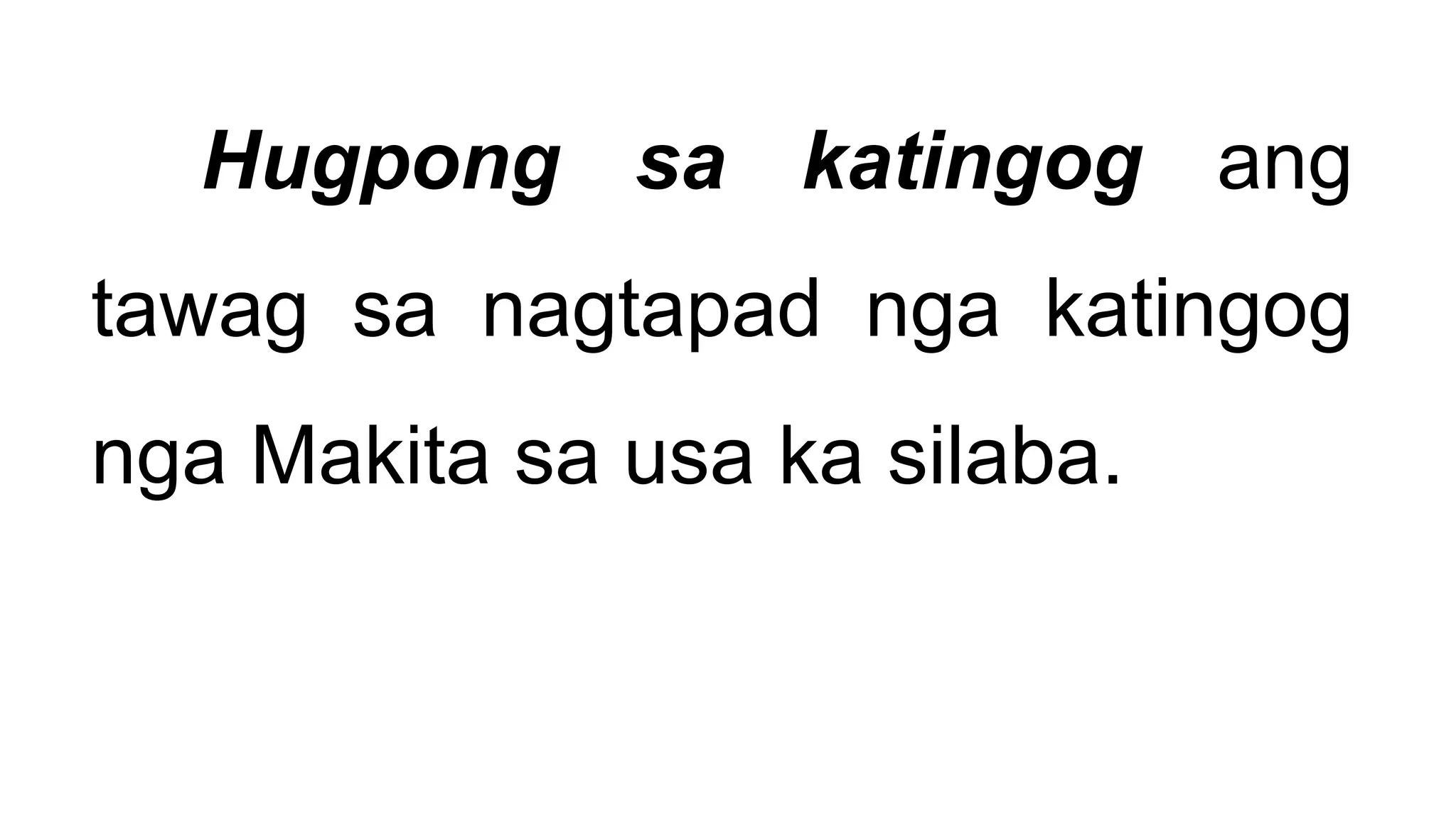 Hugpong sa katingog | PPT