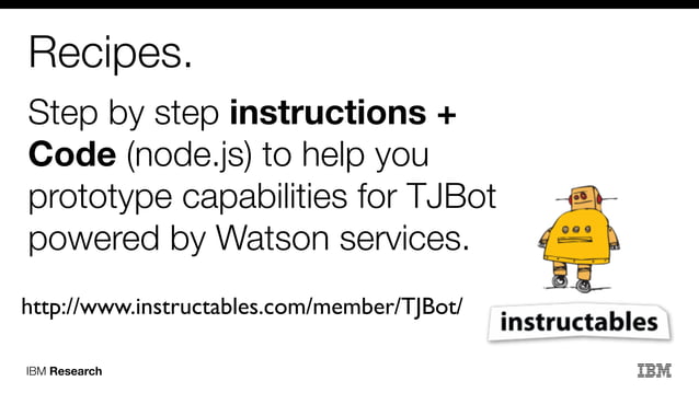 Embedding Intelligence in Everyday Objects with TJBot | PPT