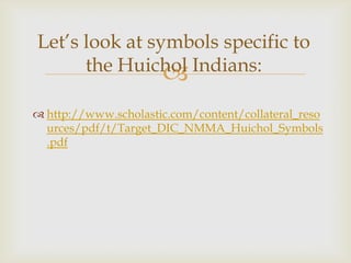Huichol Indians | PPTX
