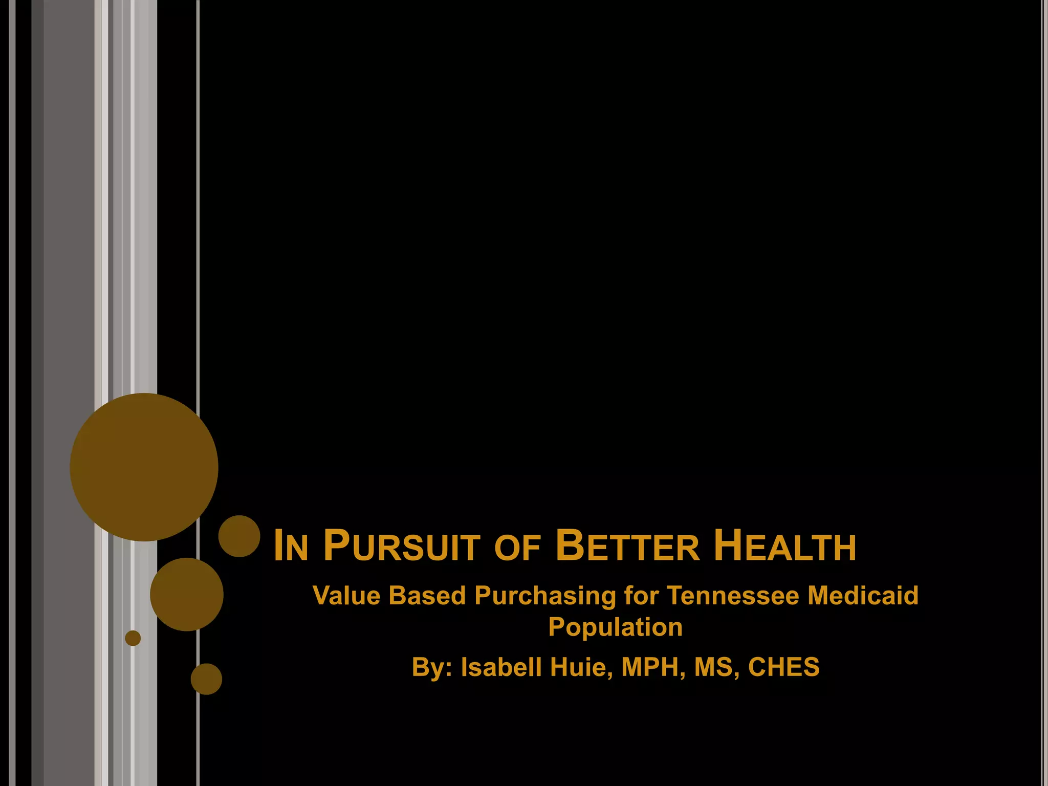 Huie Value Based Purchasing | PPT