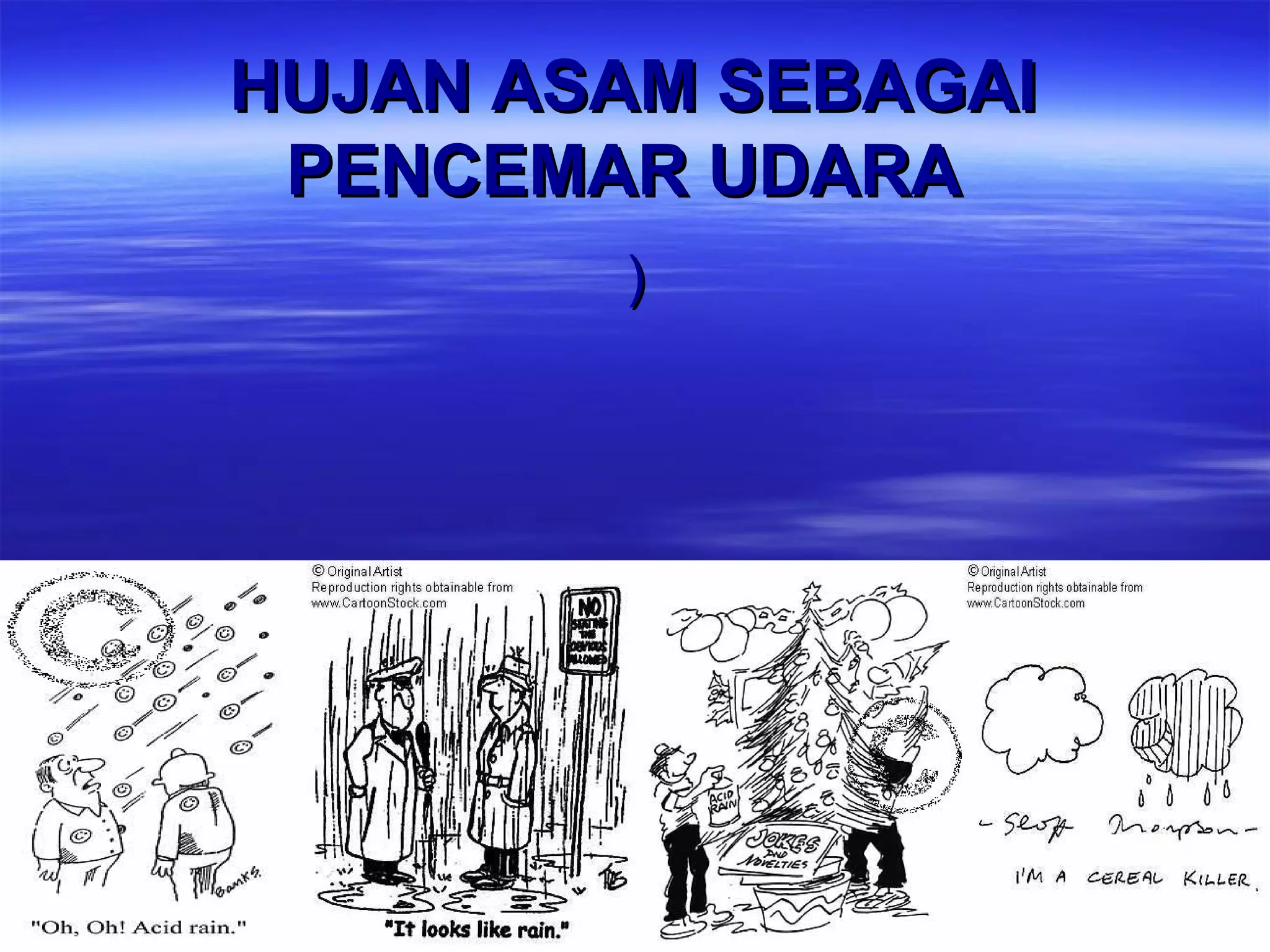 Hujan asam sebagai pencemar udara (2) | PPT