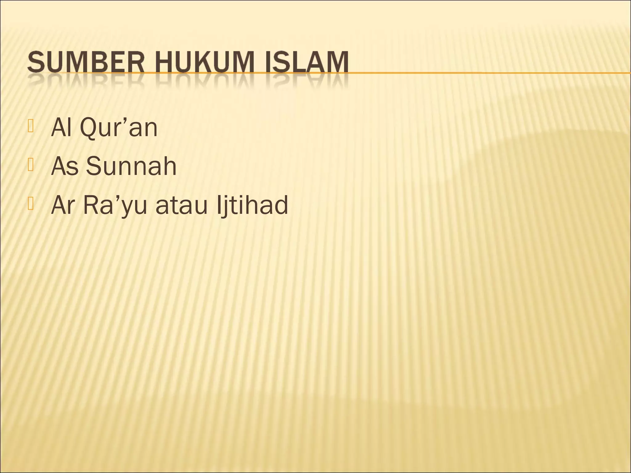 sumber hukum islam & metode ijtihad | PPT