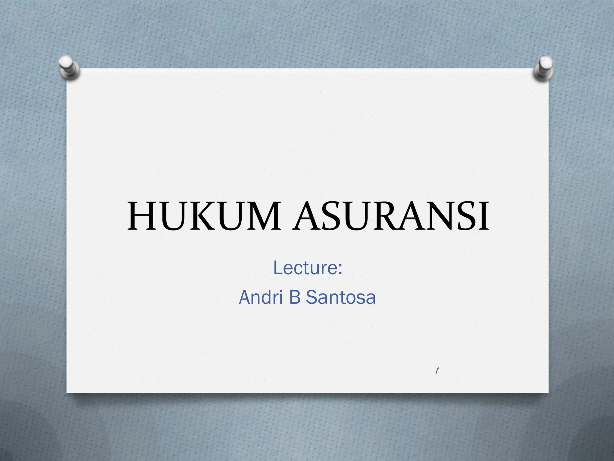 dasar hukum asuransi beserta prinsip dasar asuransi | PDF