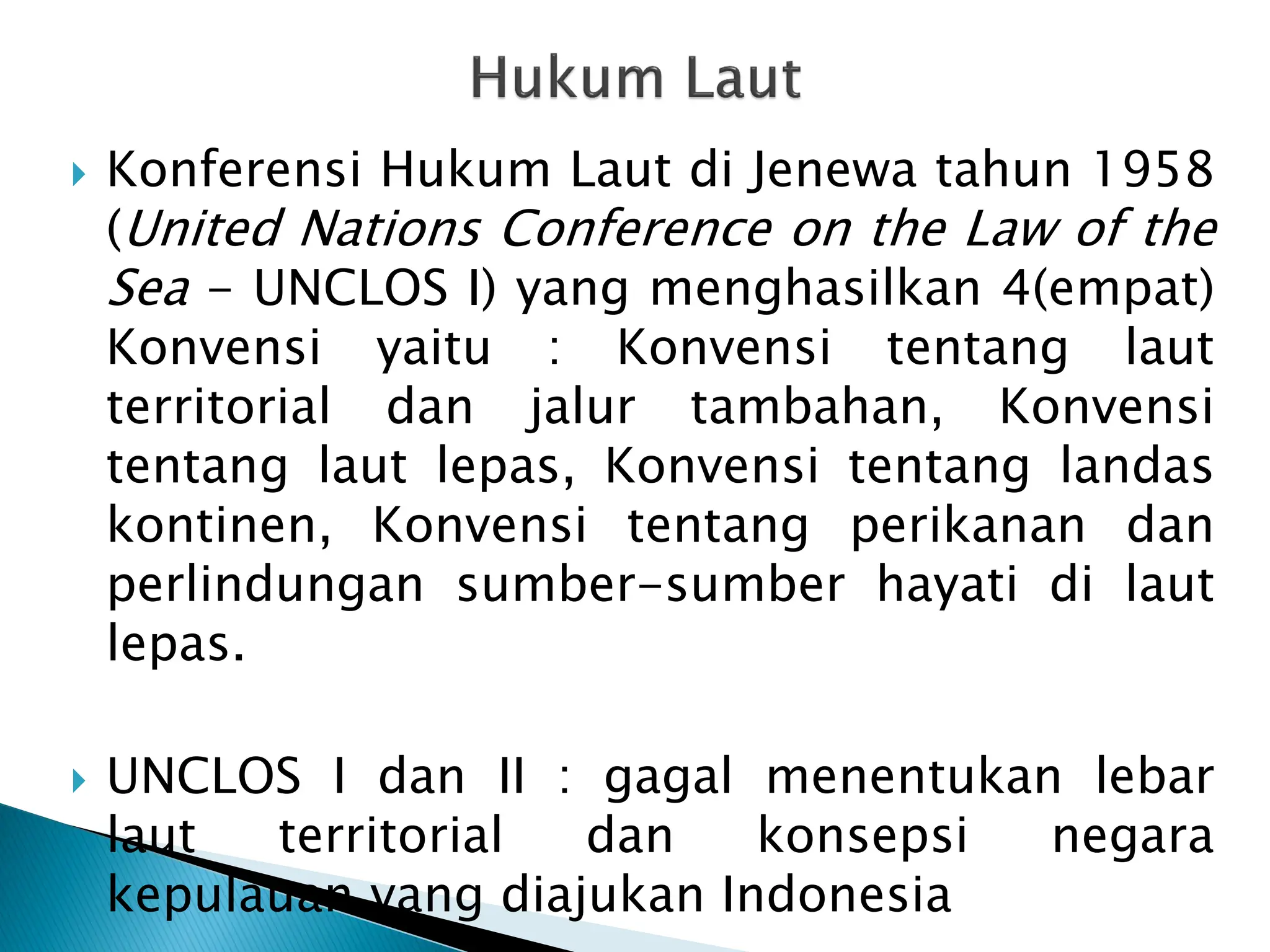Hukum Laut Indonesia berdasarkan UNCLOS dan Deklarasi Djuanda | PDF