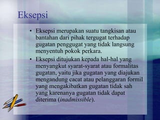 Hukum acara perdata - Jawaban tergugat, eksepsi, dan rekonvensi (Idik Saeful Bahri) | PPTX