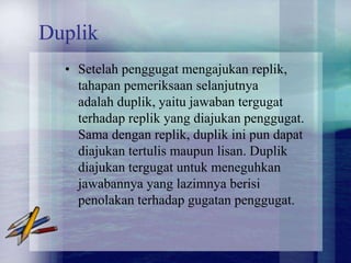 Hukum acara perdata - Replik dan Duplik (Idik Saeful Bahri) | PPTX