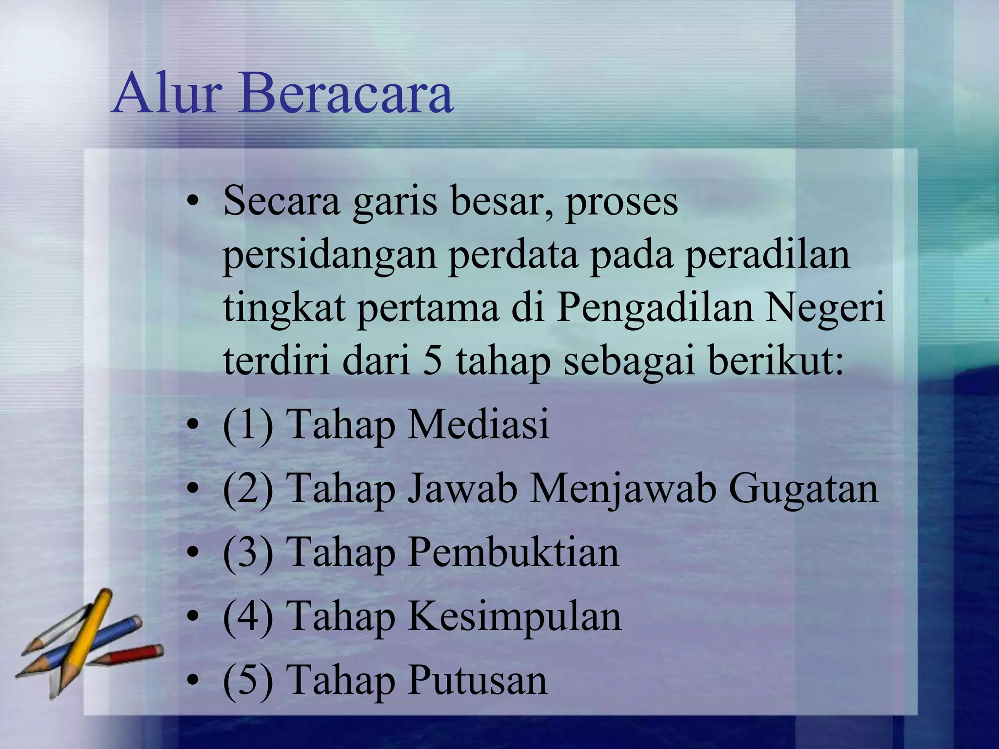 Hukum acara perdata - Alur proses beracara secara utuh (Idik Saeful ...