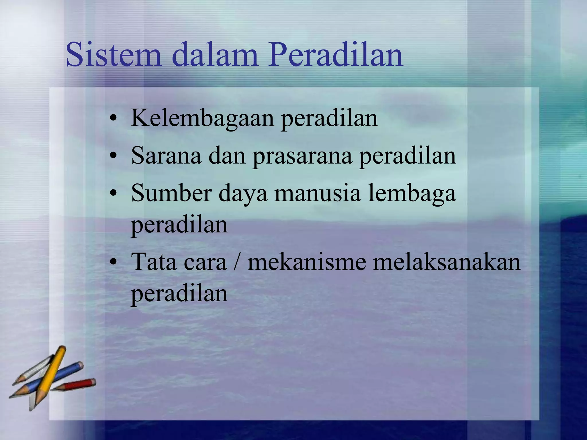 Hukum acara perdata - Jenis dan susunan badan peradilan di Indonesia ...