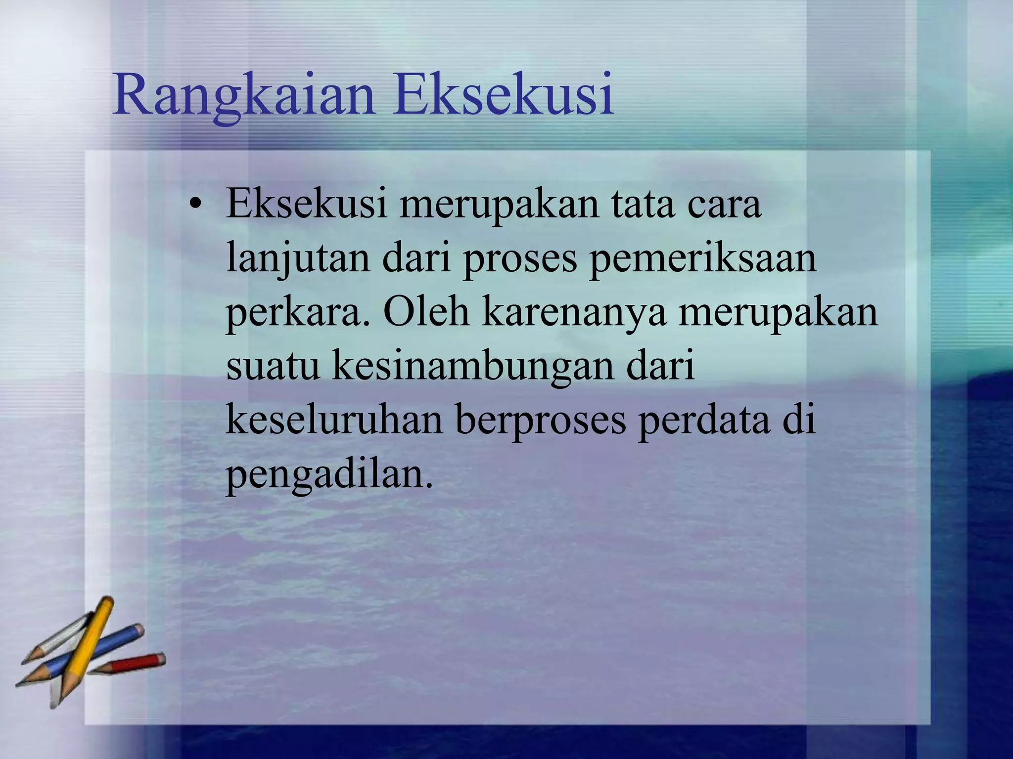Hukum acara perdata - Eksekusi dan Penyelesaian Perkara (Idik Saeful ...