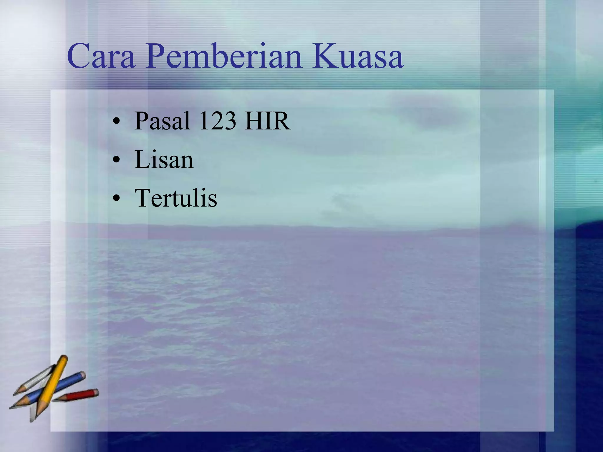 Hukum acara perdata - Konsep dasar surat kuasa (Idik Saeful Bahri) | PPTX