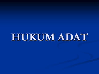HUKUM ADAT 2.ppt