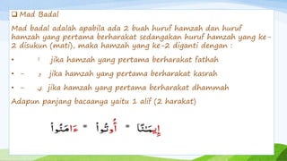 Hukum Bacaan Mad Hukum Bacaan Mad Hukum Bacaan Mad | PPT