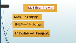 Hukum Bacaan Mad HHYBIHSJHRISULHDAIUDHAUA | PPTX