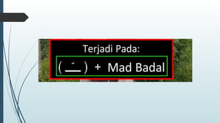 Hukum Bacaan Mad HHYBIHSJHRISULHDAIUDHAUA | PPTX