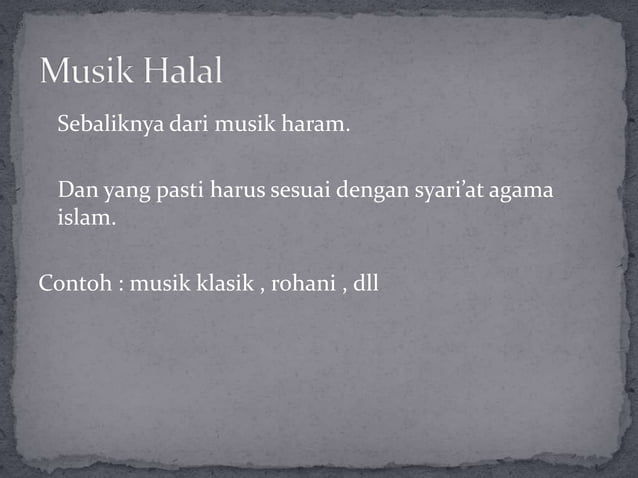 Hukum bermain dan mendengarkan musik dalam islam | PPTX