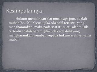 Hukum bermain dan mendengarkan musik dalam islam | PPTX