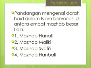 Hukum Darah Haid Menurut Pandangan 4 Ulama Besar.pptx