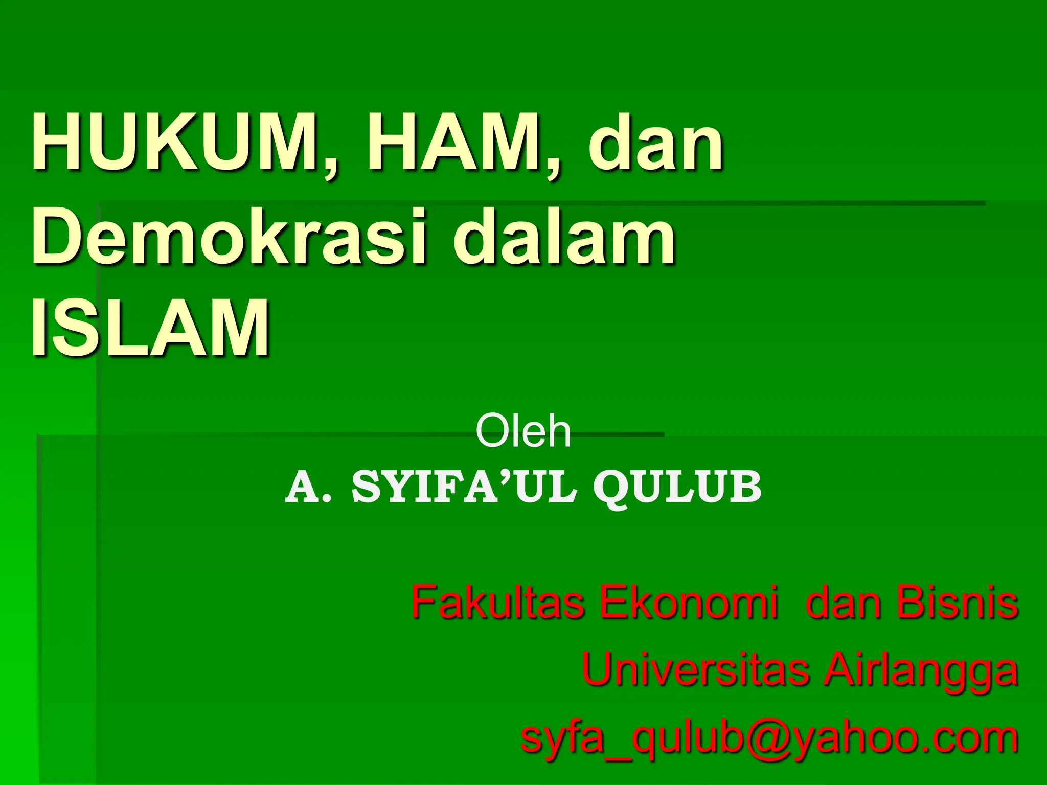 HUKUM, HAM, Dem dalam ISLAM new.ppt