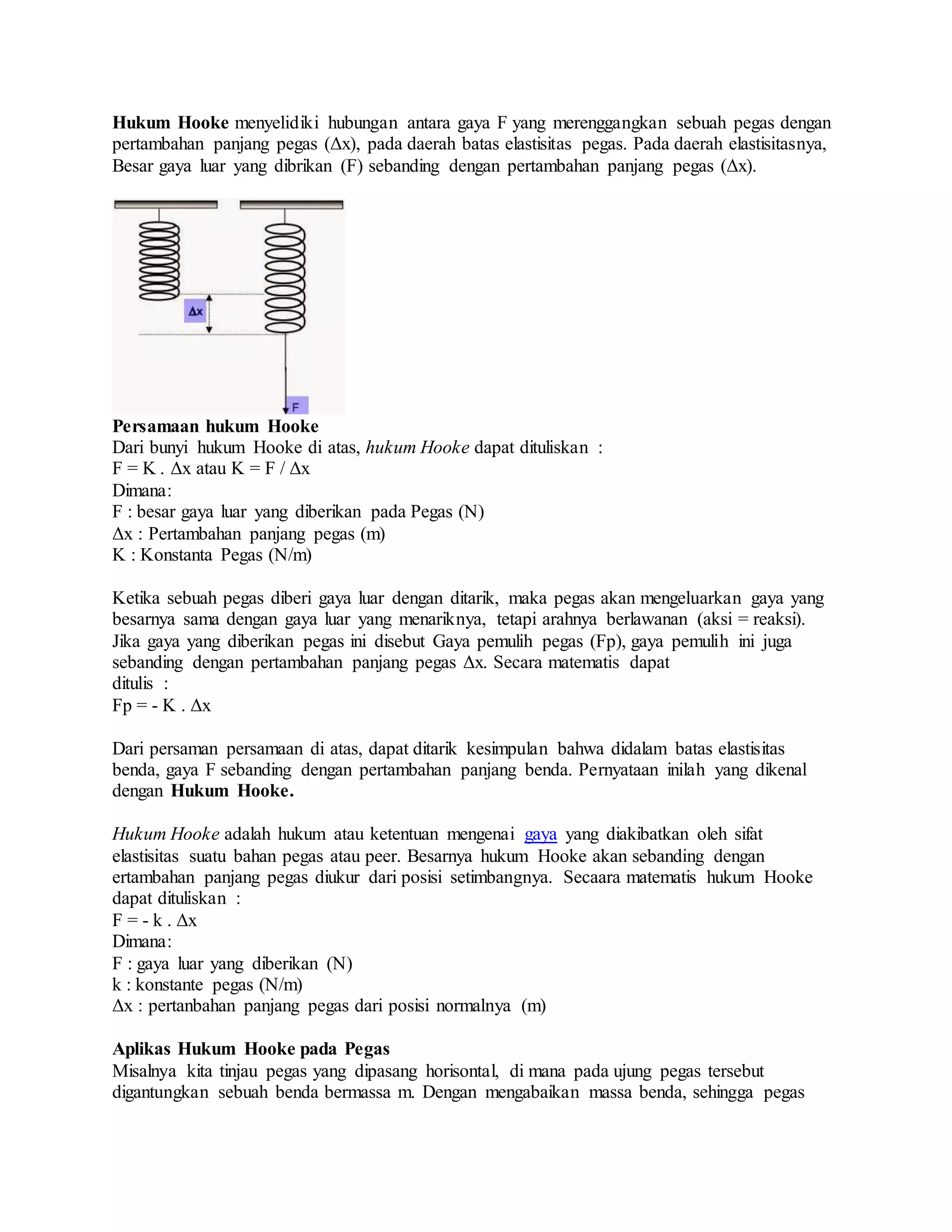 Hukum hooke menyelidiki hubungan antara gaya f yang merenggangkan sebuah pegas dengan ...