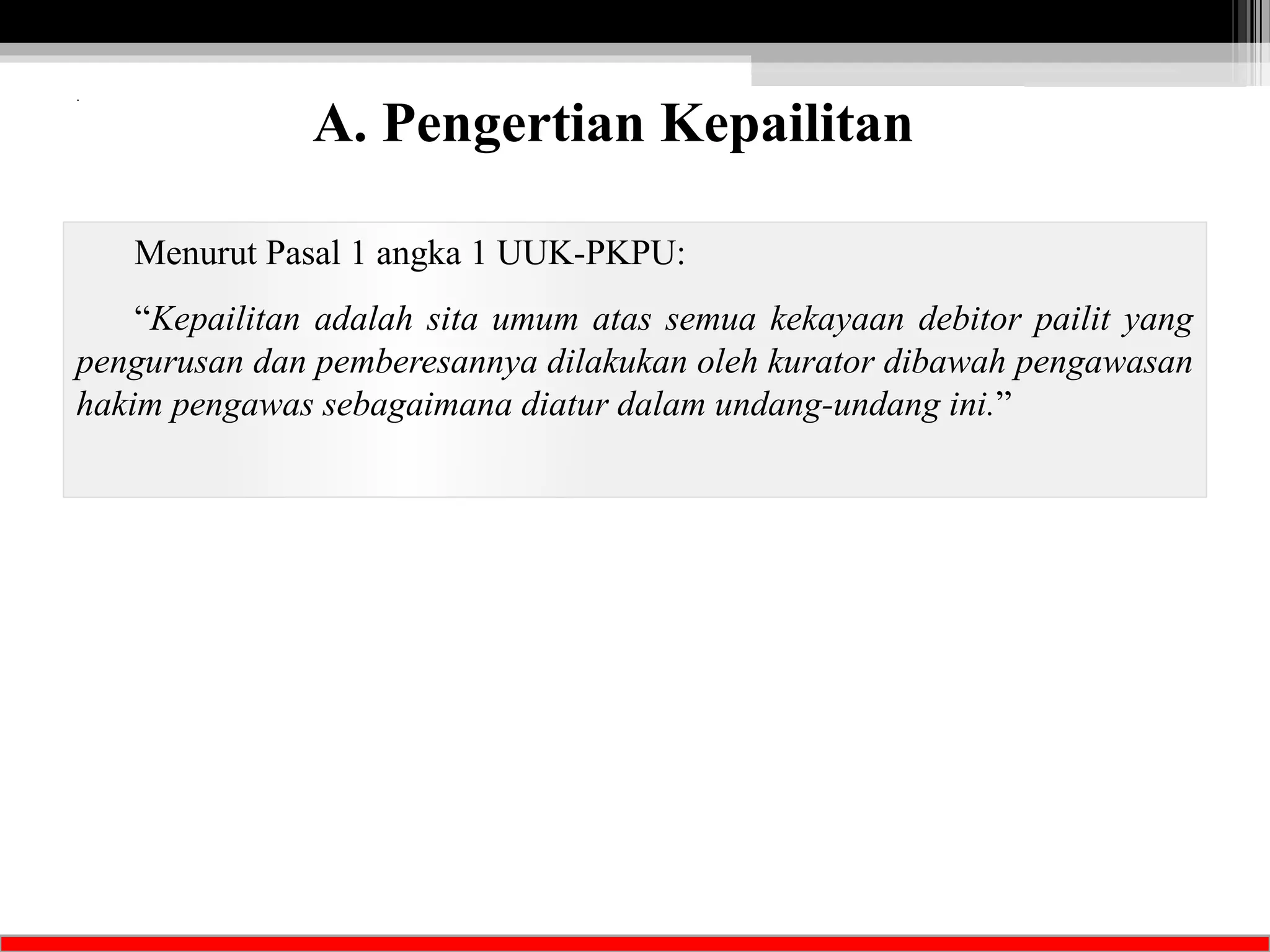 Hukum Kepailitan dan Penundaan Kewajiban Pembayaran Utang | PPT
