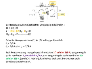 Hukum kirchoff - Materi 5 - Fisika Listrik dan Magnet | PPTX