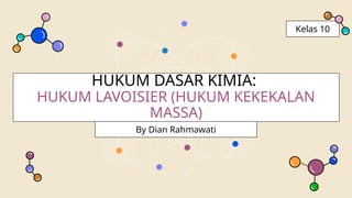 Hukum-hukum dasar kimia Hukum Lavoisier.pptx