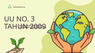 Hukum Lingkungan-UU No. 32 tahun 2009.pptx