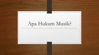 Hukum musik bahasan imam | PPT
