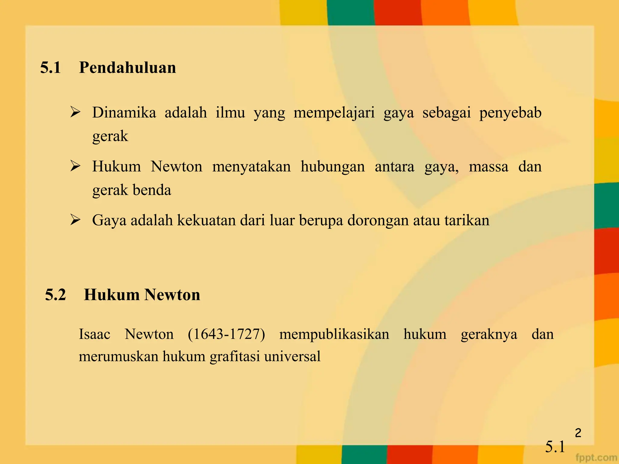 hukum newton dan pembahasannya mengenai contoh | PPT