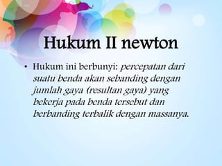 Hukum newton!! fisika | PPTX