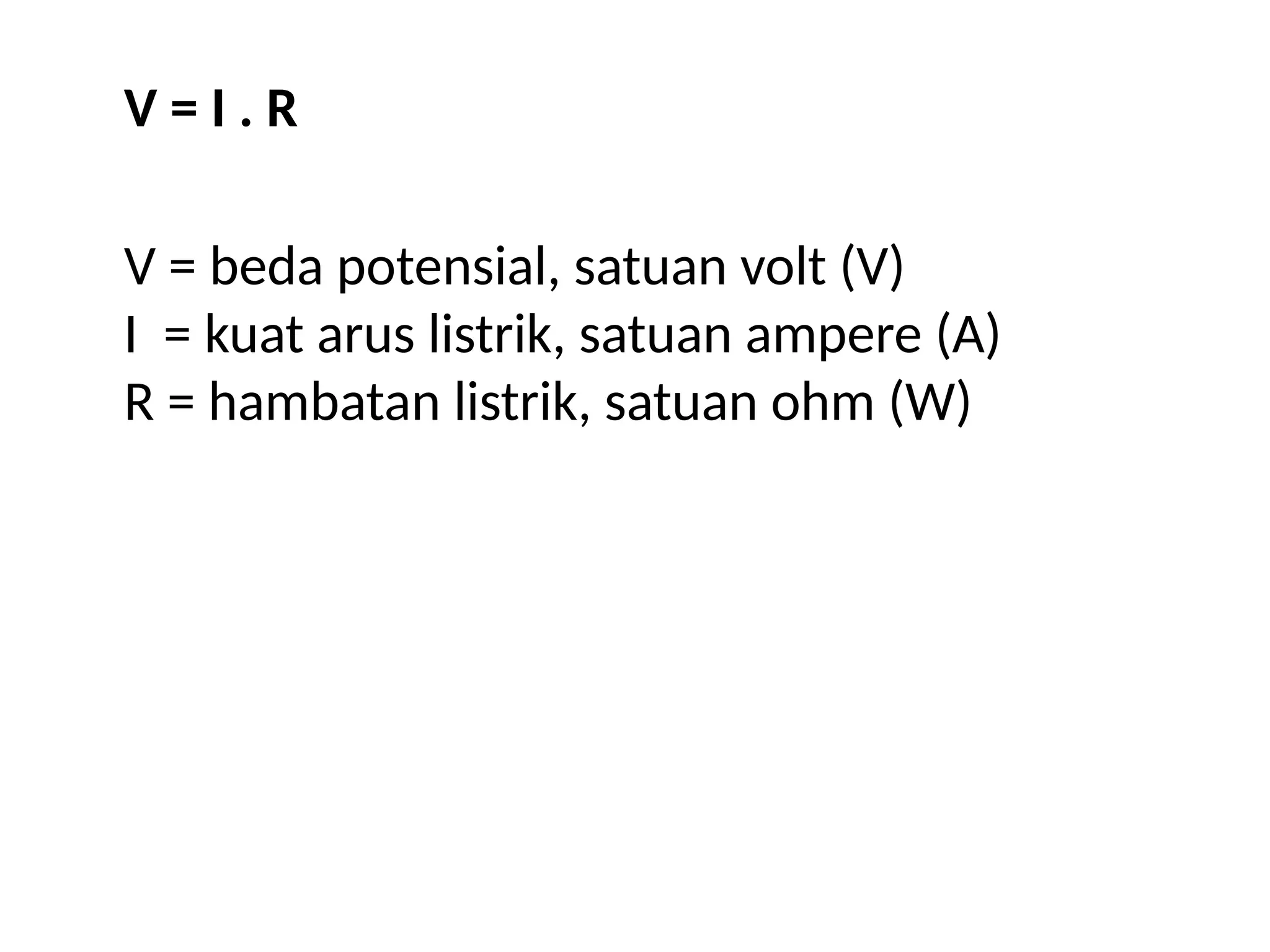 Hukum Ohm untuk menentuka aruss listrik. | PPT