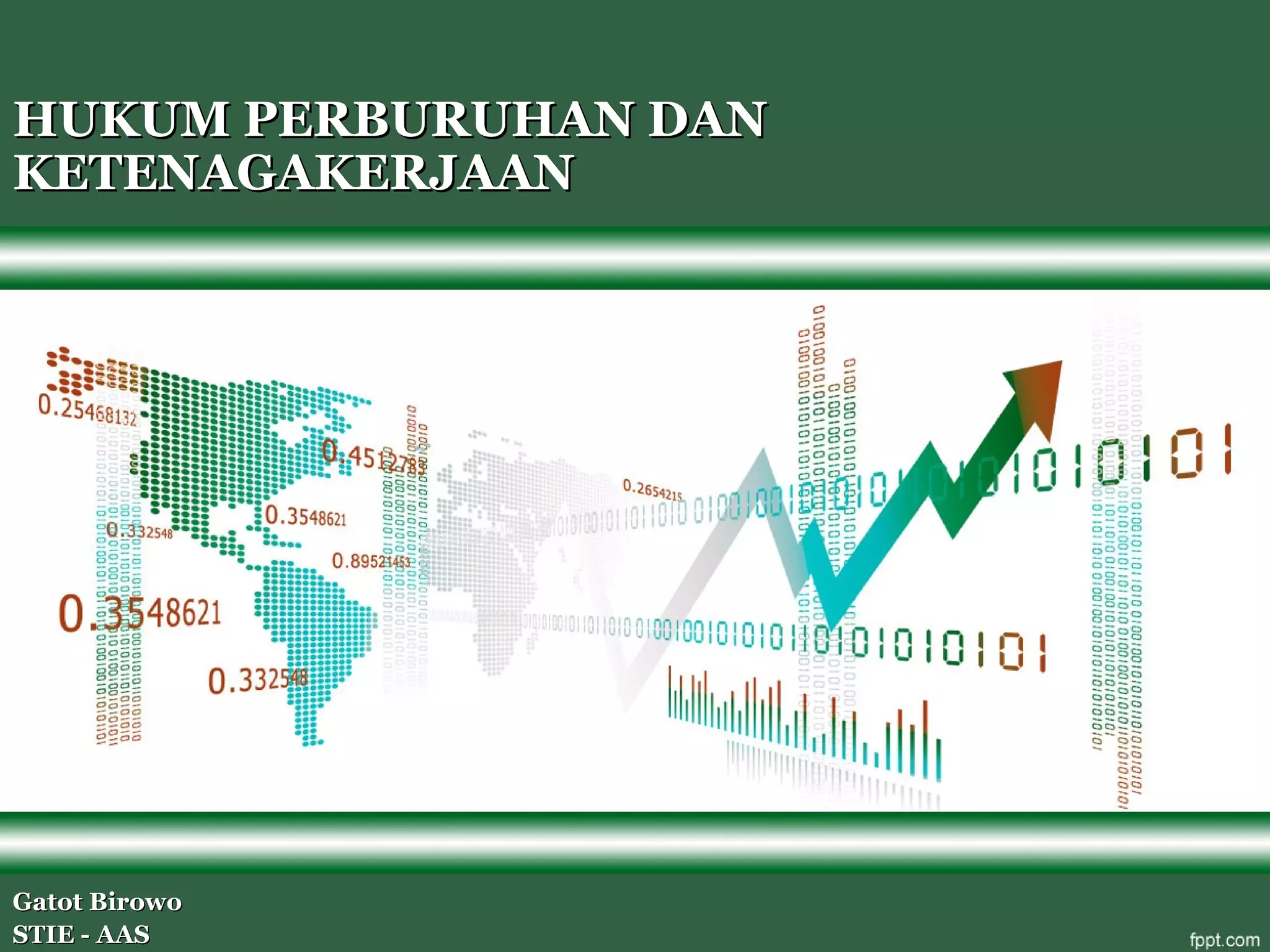 Hukum perburuhan dan ketenagakerjaan | PPT
