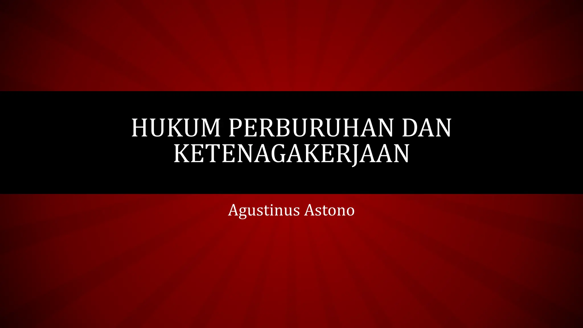 Hukum Perburuhan dan Ketenagakerjaan Materi 2.pptx