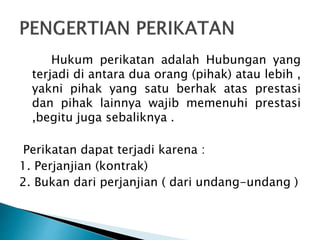 Hukum perikatan | PPTX