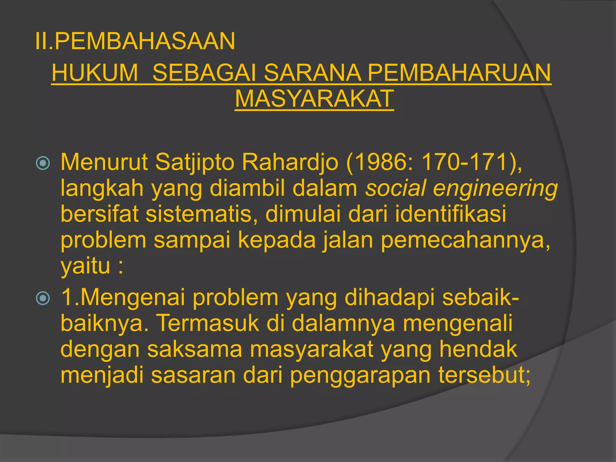 Hukum sebagai sarana pembaharuan masyarakat | PPTX