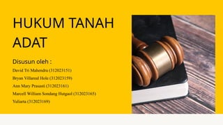 Hukum tanah adat hukum tanah adat di Indonesia.pptx