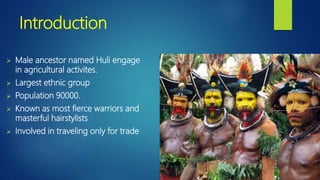 Huli Tribe | PPTX