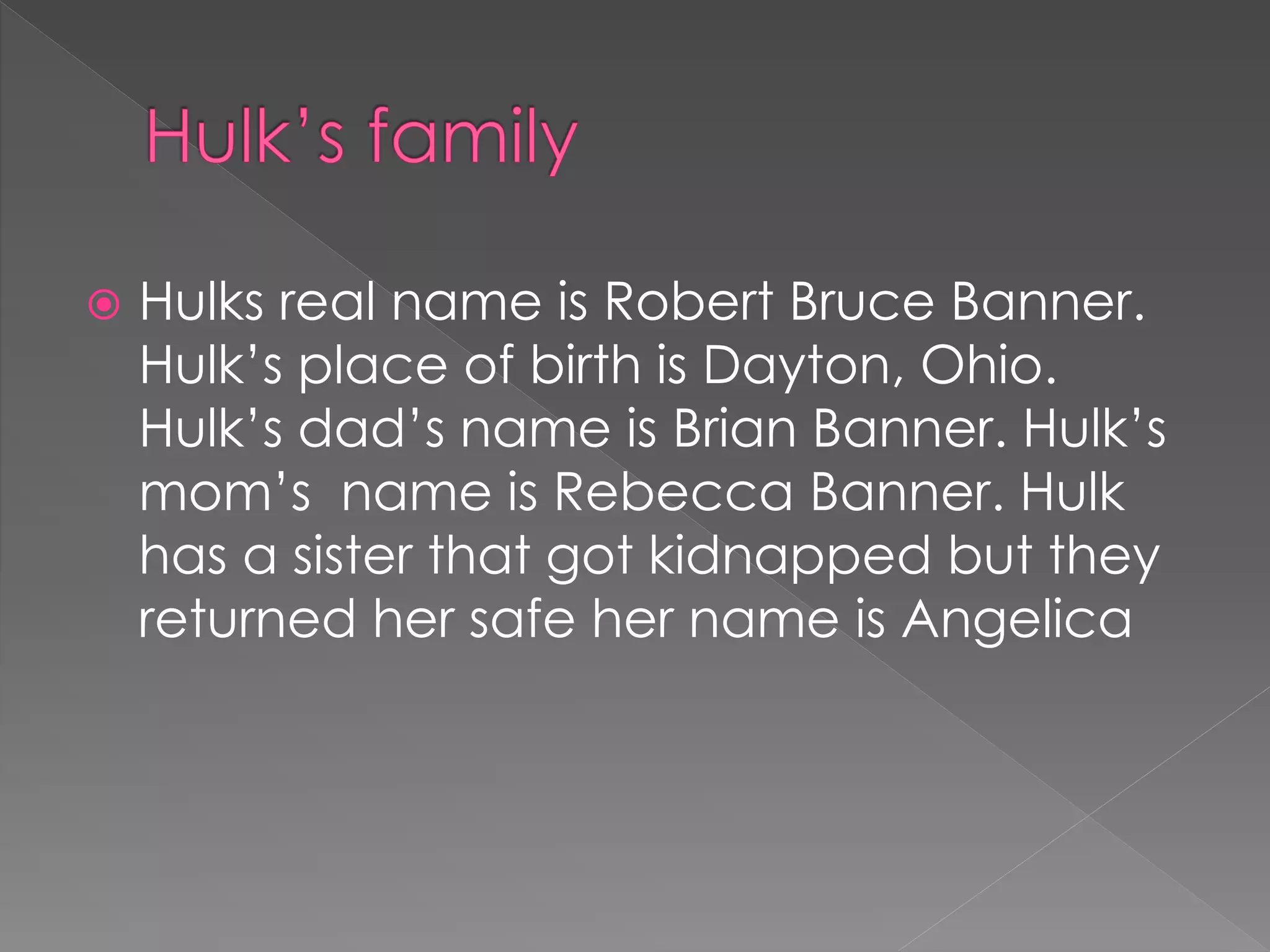 Hulk’s life | PPTX