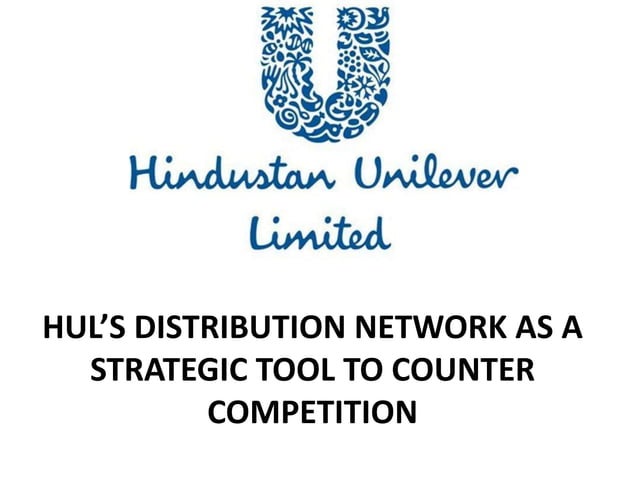 Hul’s distribution network as a strategic tool | PPTX | Business ...