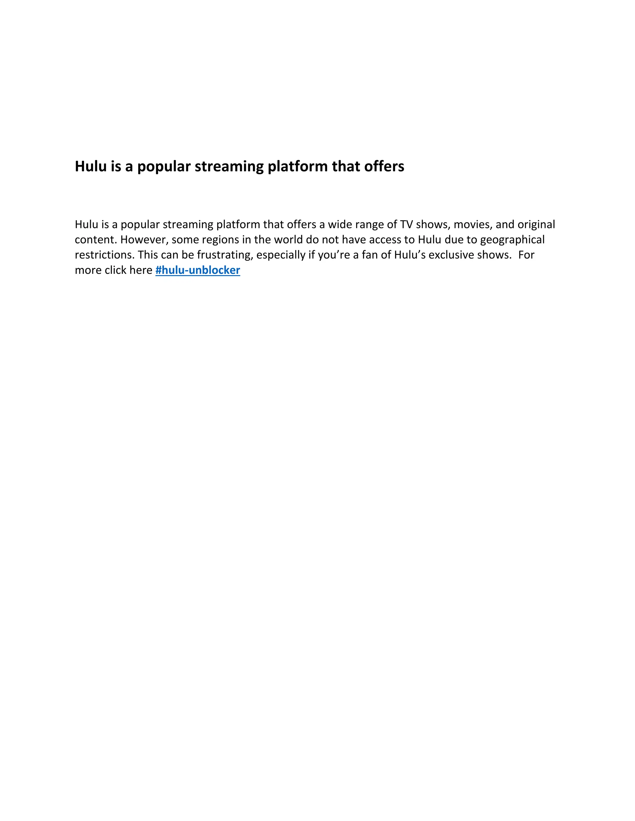 Hulu is a popular streaming platform that offers.docx