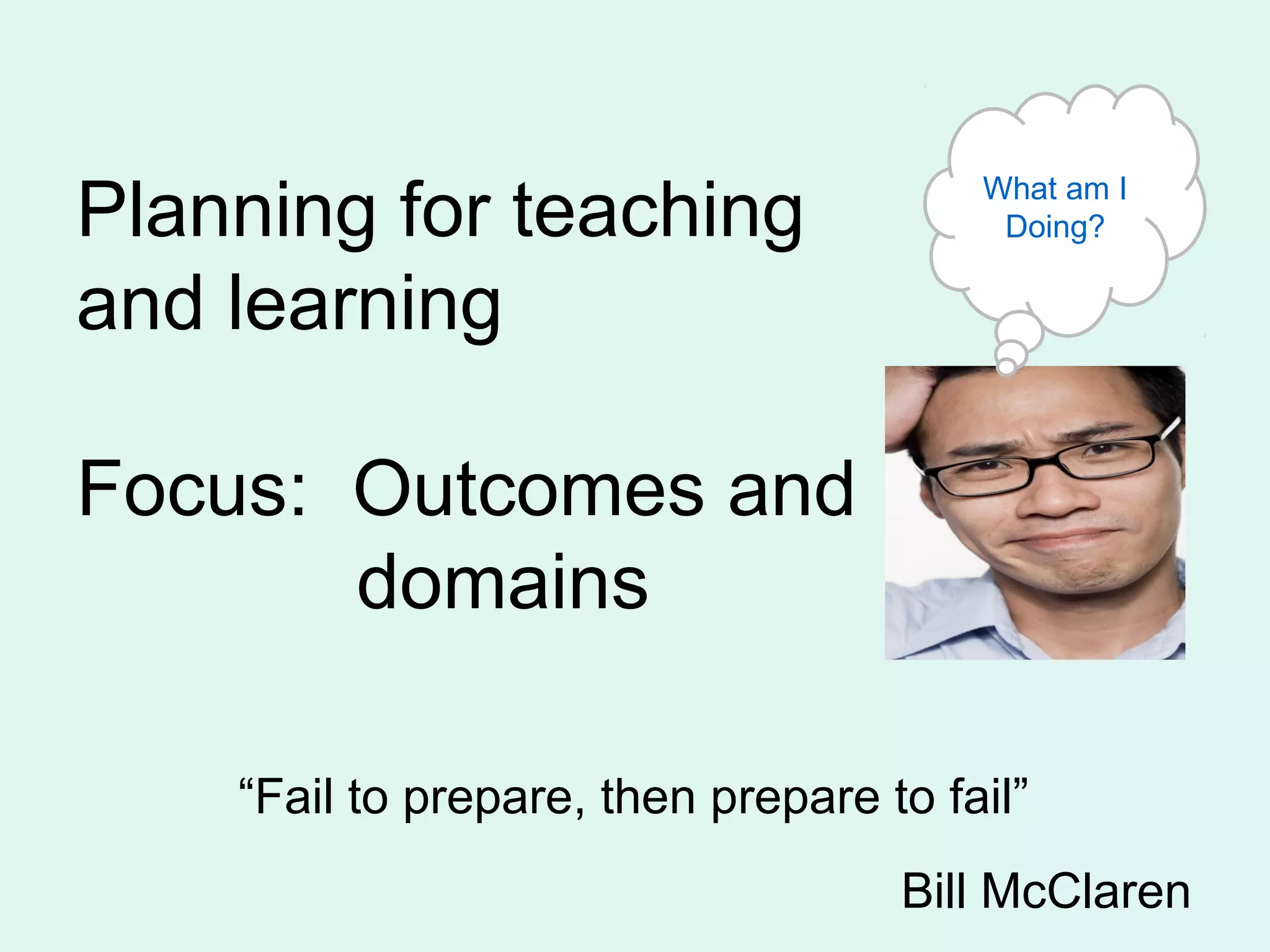 Planning for teaching and learning | PPT