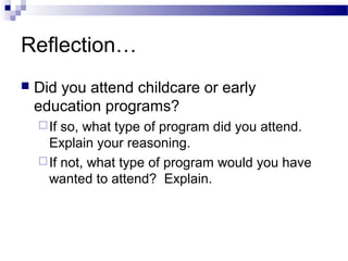 Chapter 2 - Types of Programs | PPT | Daycare and Pre-School | Parenting