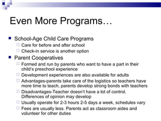 Chapter 2 - Types of Programs | PPT | Daycare and Pre-School | Parenting