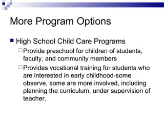 Chapter 2 - Types of Programs | PPT | Daycare and Pre-School | Parenting